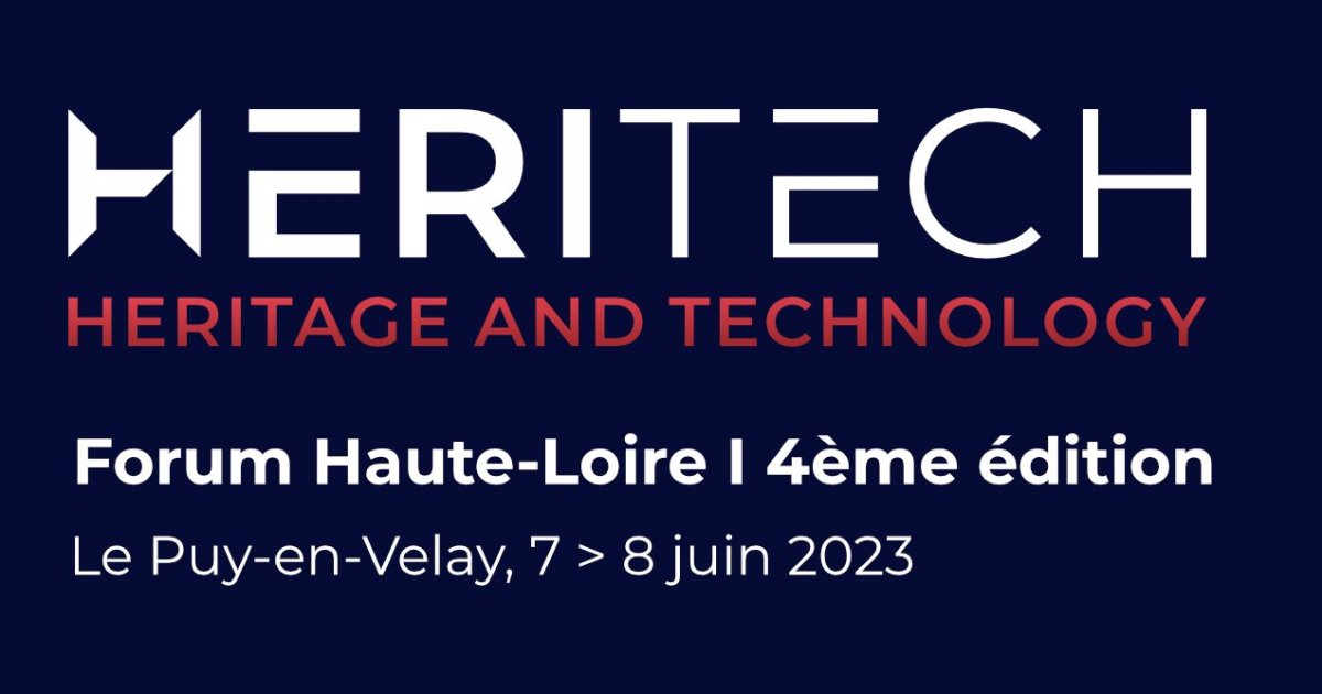 Forum HeriTech - 4ème édition - La Demeure Historique